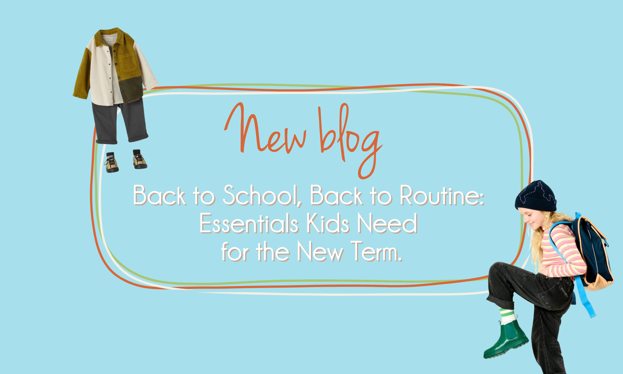 Back to School, Back to Routine: Essentials Kids Need for the New Term